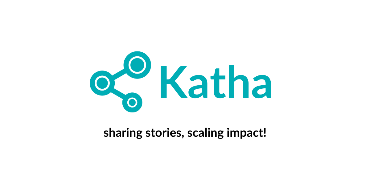 Katha Ads - Sharing Stories, Scaling Impact!